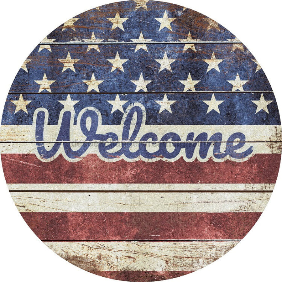 Wreath Sign, Welcome Patriotic Sign, Round Patriotic Sign, DECOE-489-A ...